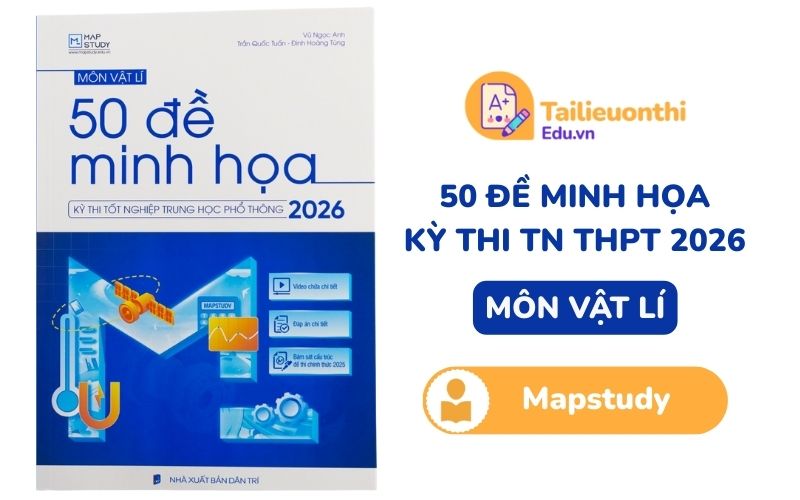 60 Đề minh họa Tốt nghiệp THPT 2026 môn Vật lí PDF Moon